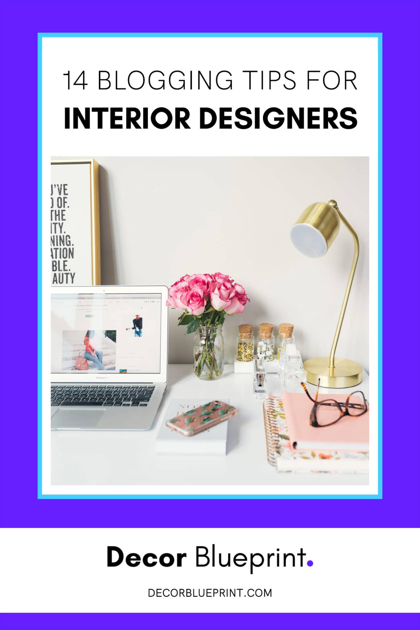 14 Tips For Your Interior Design Blog: Get More Clients From Your Blog