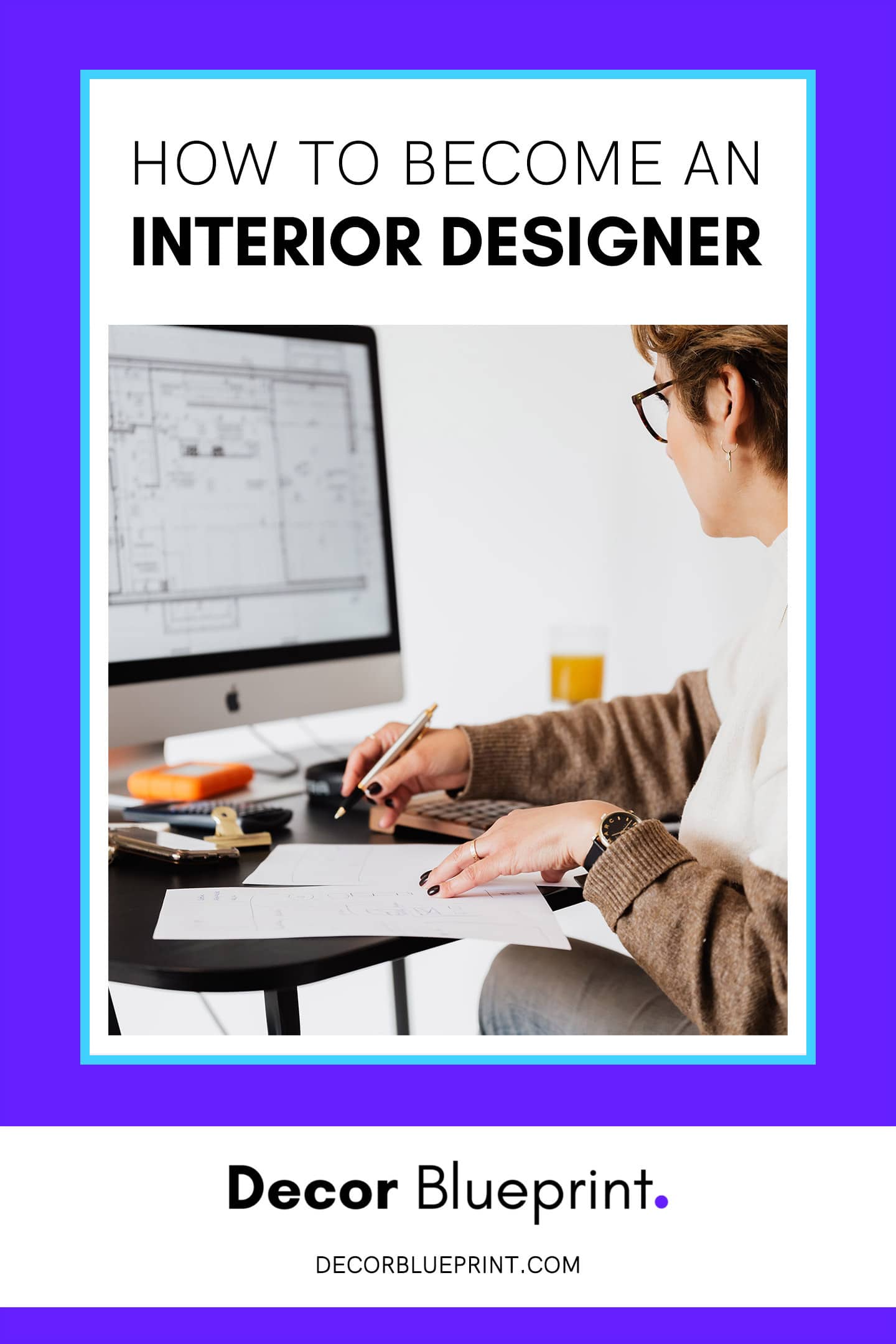 How to Become an Interior Designer (advice from real designers)